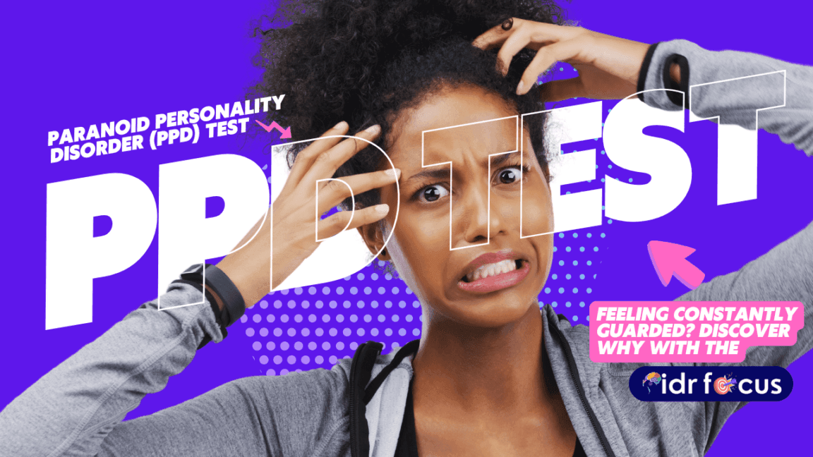 Paranoid Personality Disorder Test - Find Out Your Results Now!